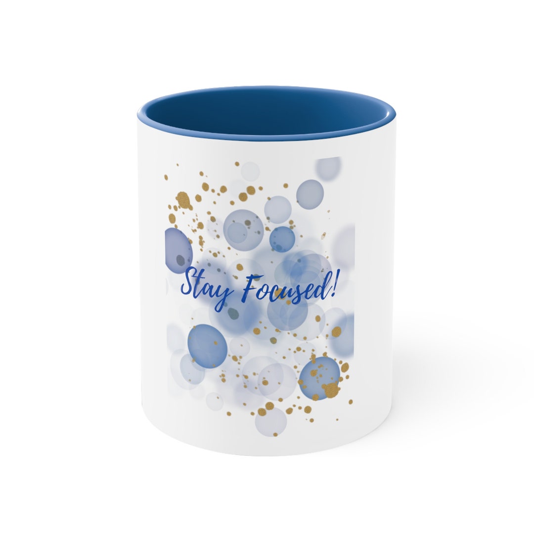 Stay Focused Inspirational Accent Coffee Mug, 11oz - Etsy