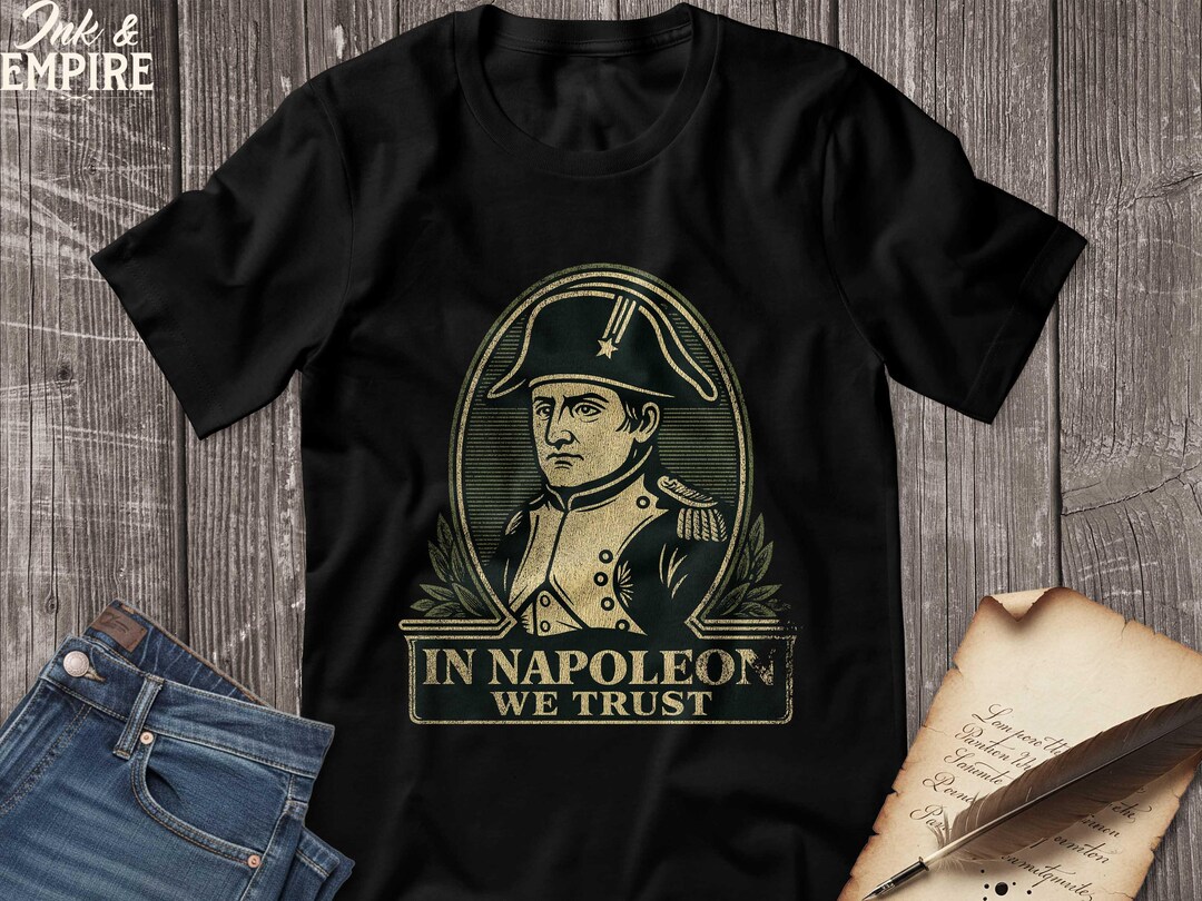 Napoleon Bonaparte Meme T-shirt – Funny French History Revolution ...