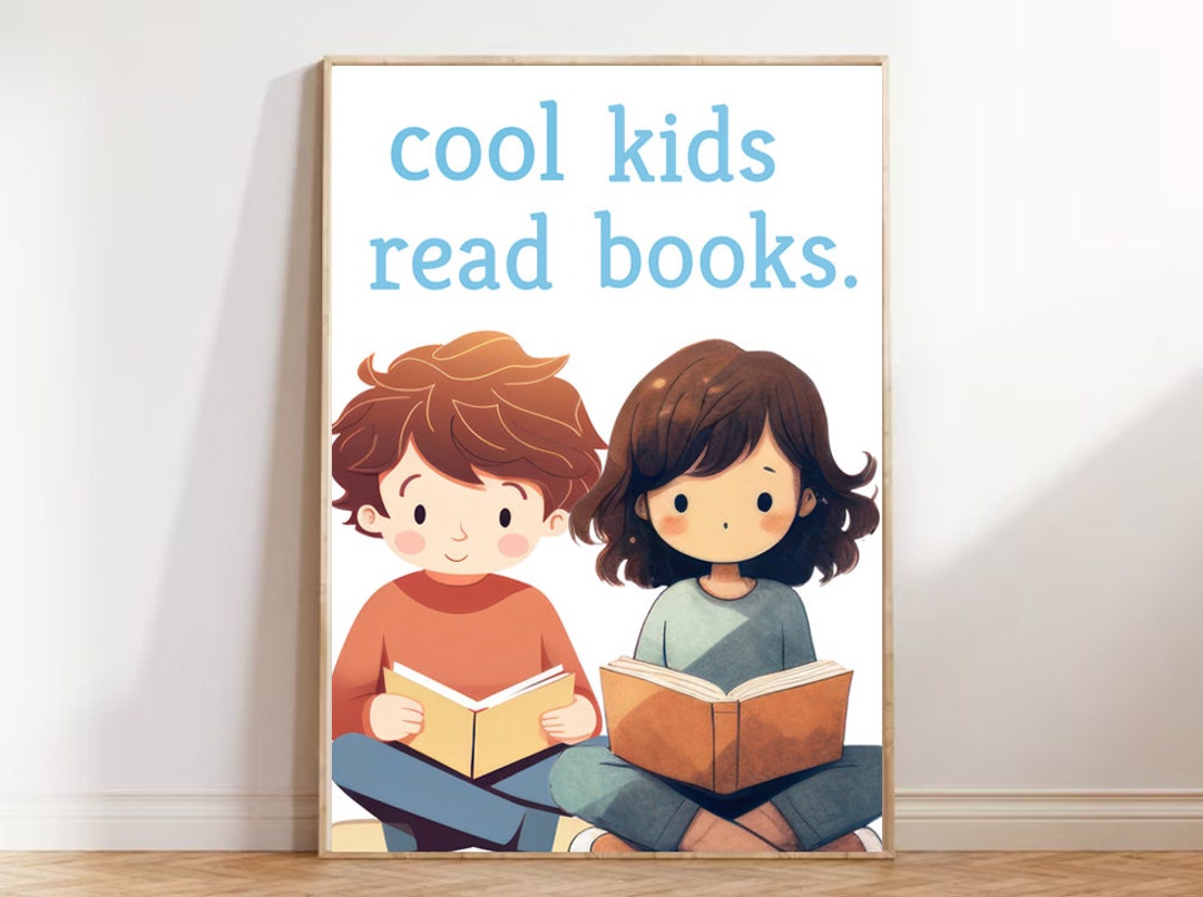 Cool Kids Read Books, Kids Reading Book Poster, Kids Wall Decor ...