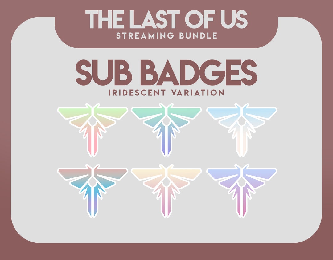 The Last of Us Streaming Bundle | TLOU 2 | Firefly Sub Badges | Twitch ...