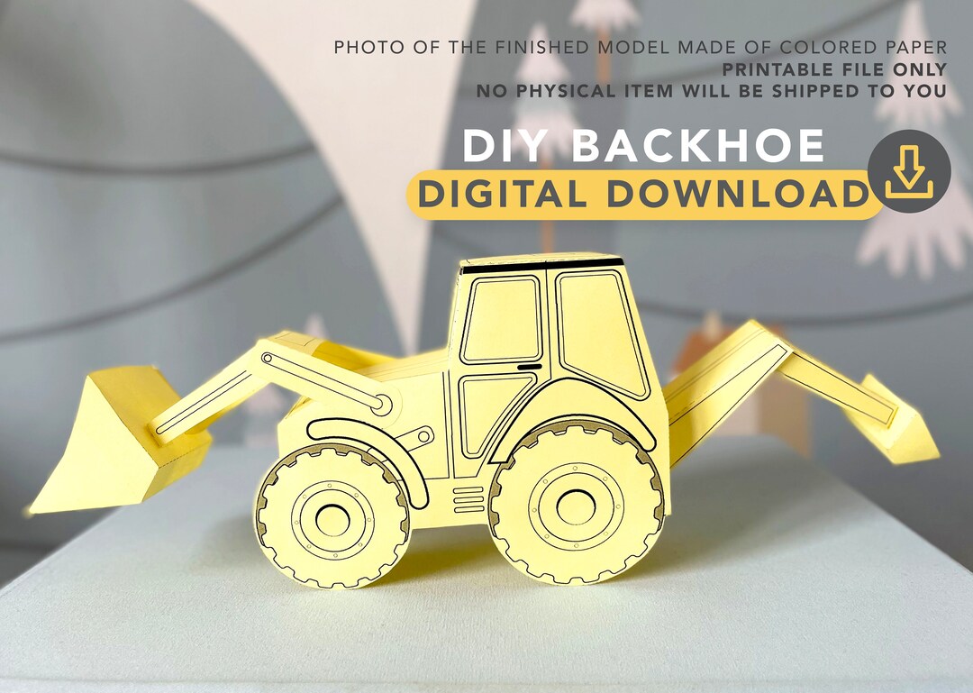 Printable Excavator Model DIY, Digital Model of Backhoe, Digger Paper ...