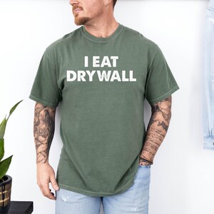 I Eat Drywall Shirt: Funny Sarcastic Meme Tee - Etsy