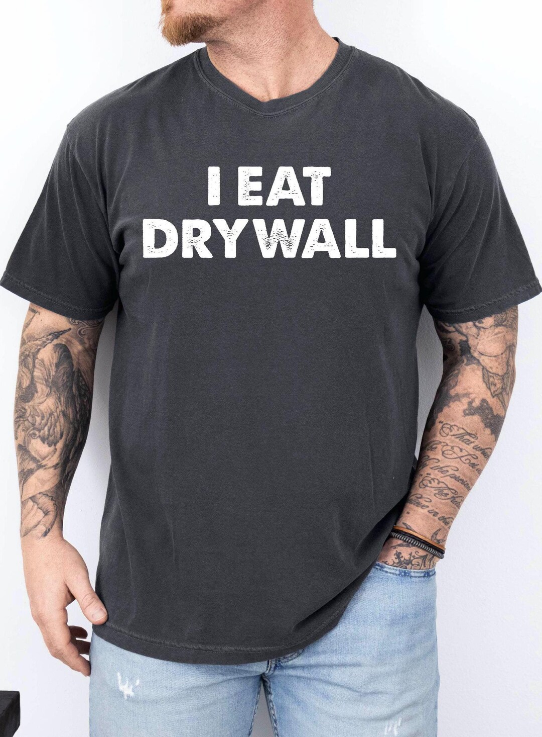 I Eat Drywall Shirt: Funny Sarcastic Meme Tee - Etsy