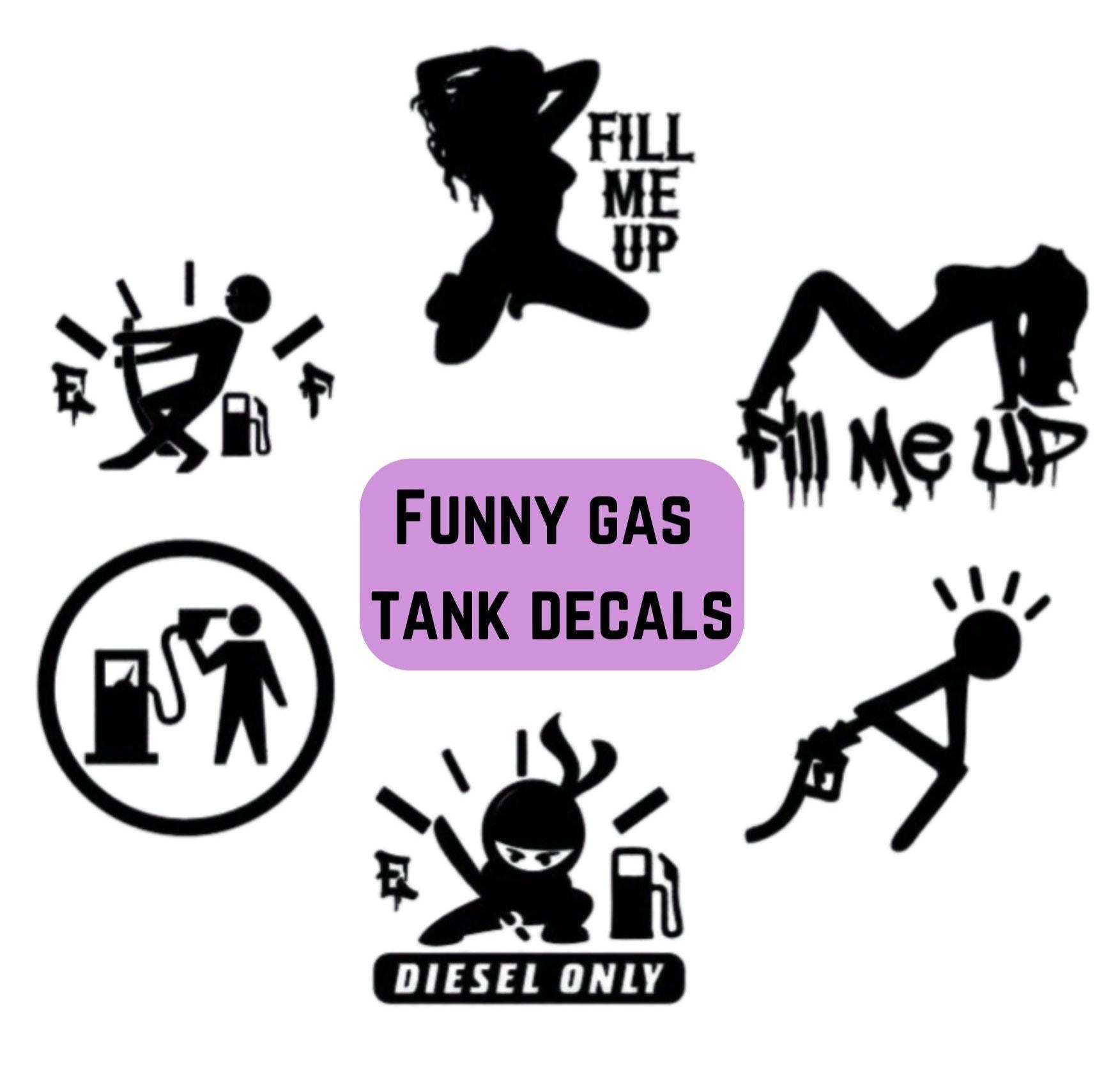 Funny Gas Tank Permanent Vinyl Vehicle Decals, Sarcastic Inappropriate ...