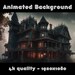 ANIMATED BACKGROUND - Chilling House, Paranormal , Haunted , Horror ...