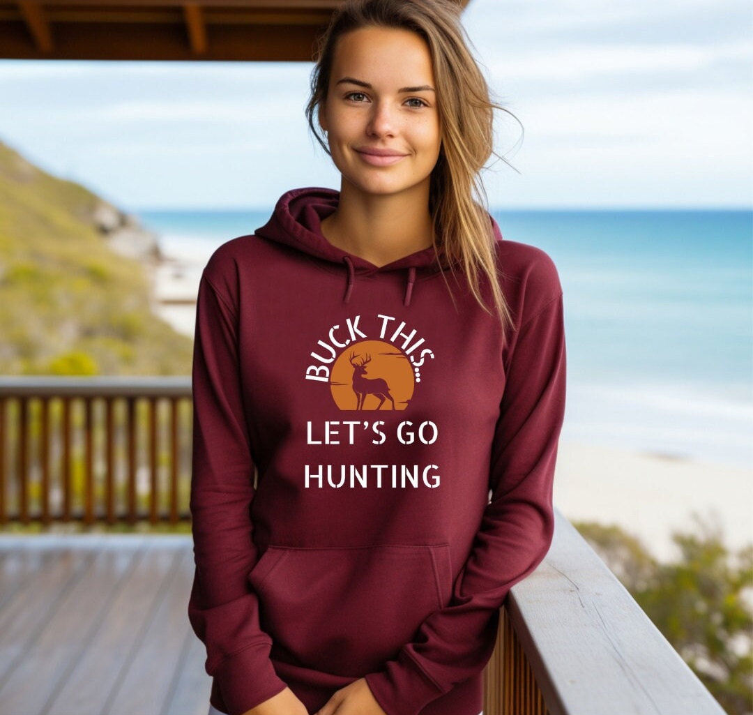 Buck This... Let's Go Hunting Unisex Heavy Blend™ Hooded Sweatshirt - Etsy
