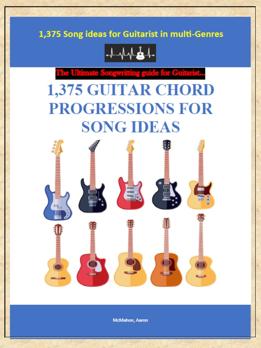 1,375 Song Ideas for Guitarist, the Ultimate Guitar Chord Progressions ...