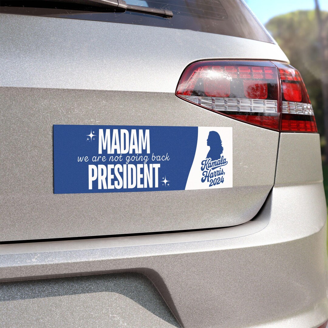 Kamala Harris Car Magnet, Bumper Sticker, Madam President 2024,we Are ...