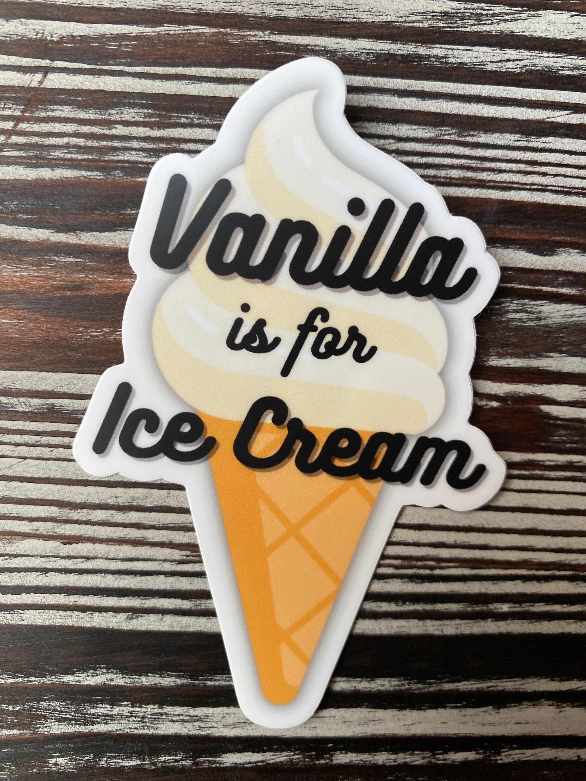 Vanilla is for Ice Cream Sticker Die Cut Kinky Stickers Smutty Romance ...