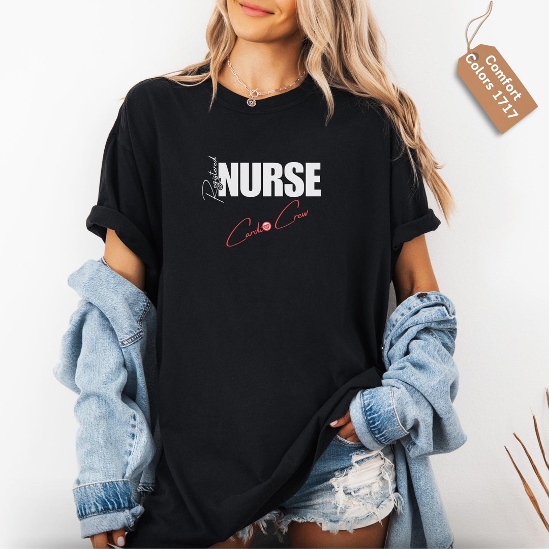 Cardiac Nurse Shirt, Cardiology Nurse Gift, Comfort Colors RN Nurse Tee ...