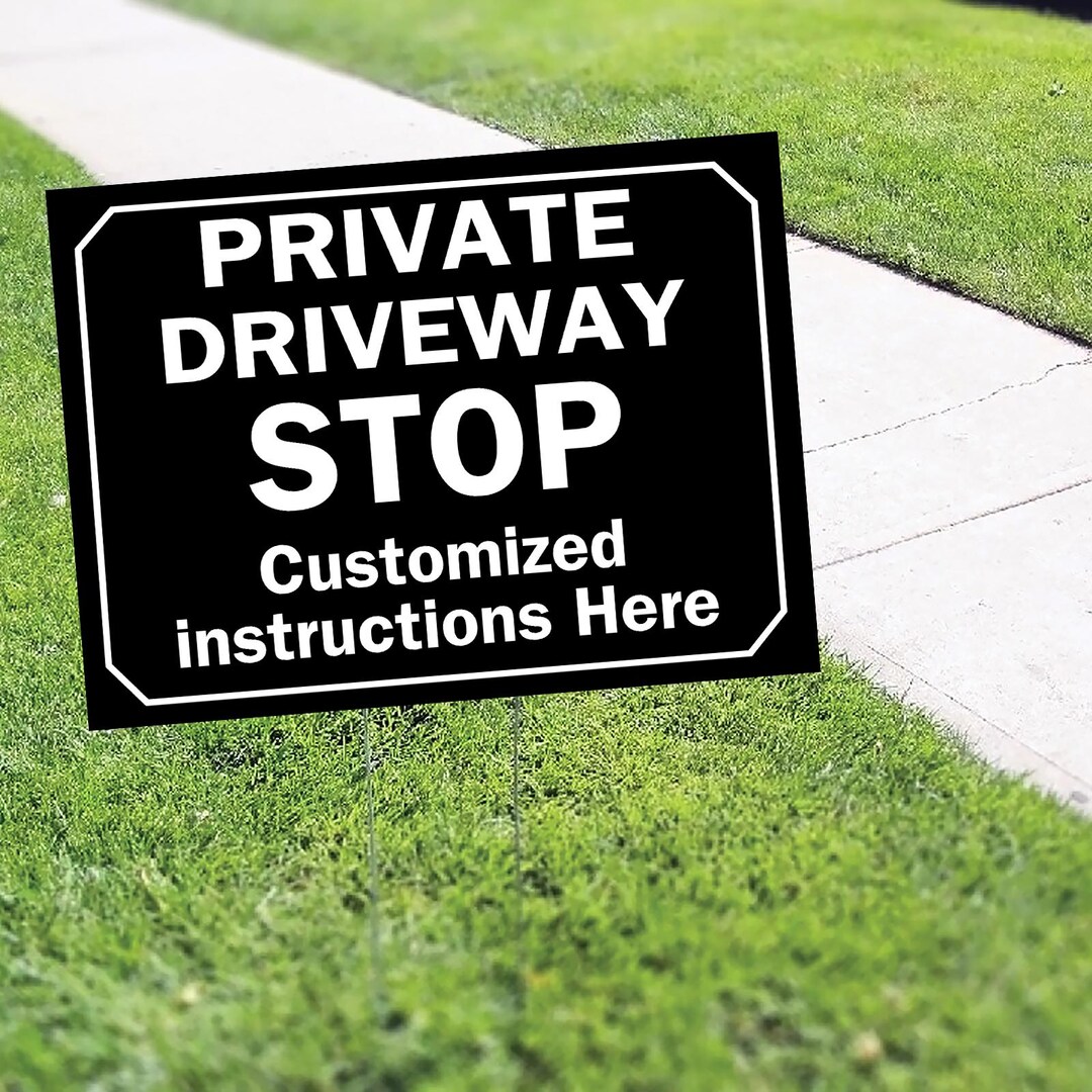 Custom Yard Sign Personalized Text Private Driveway Stop Notice ...
