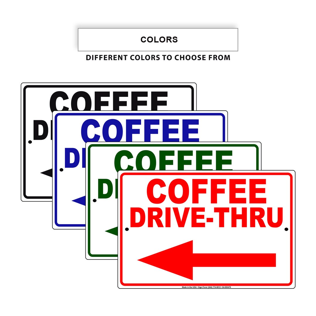 Coffee Drive Thru Left Arrow Metal Sign Cafes Hotel Road Street Home ...