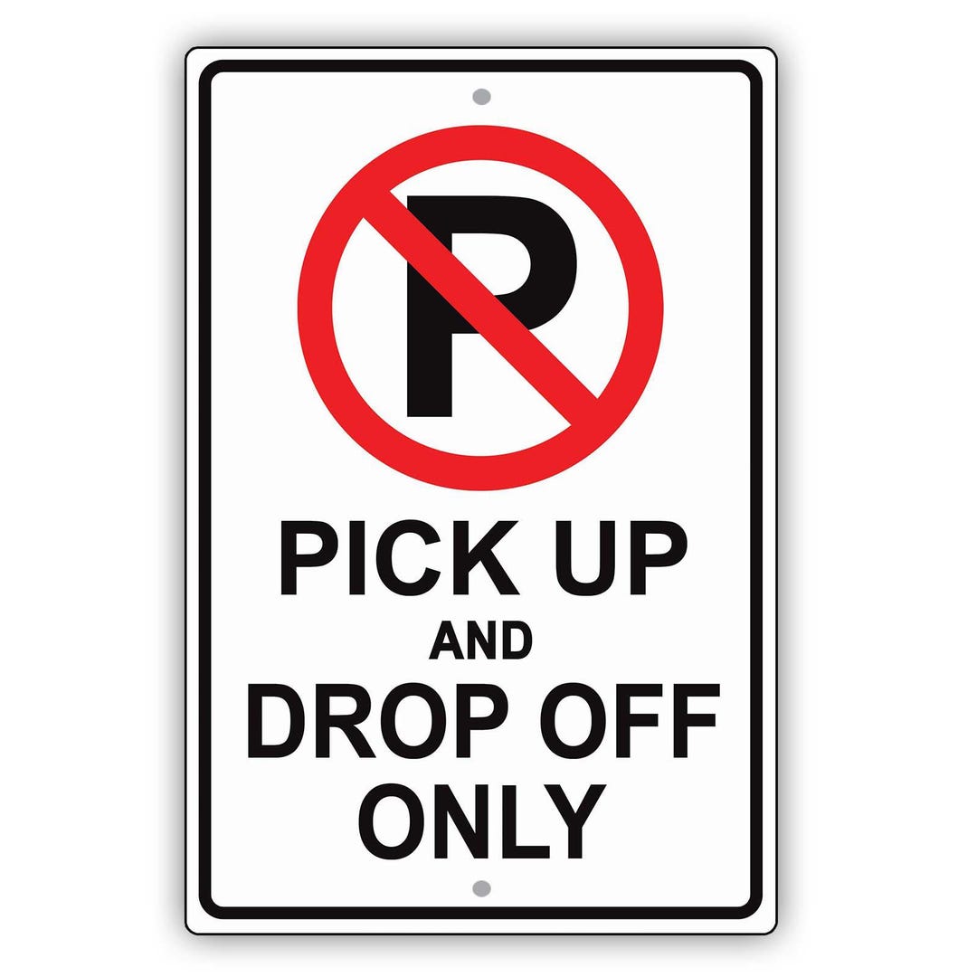 No Parking With Logo Pick up Drop off Only Metal Sign Outdoor Wall ...