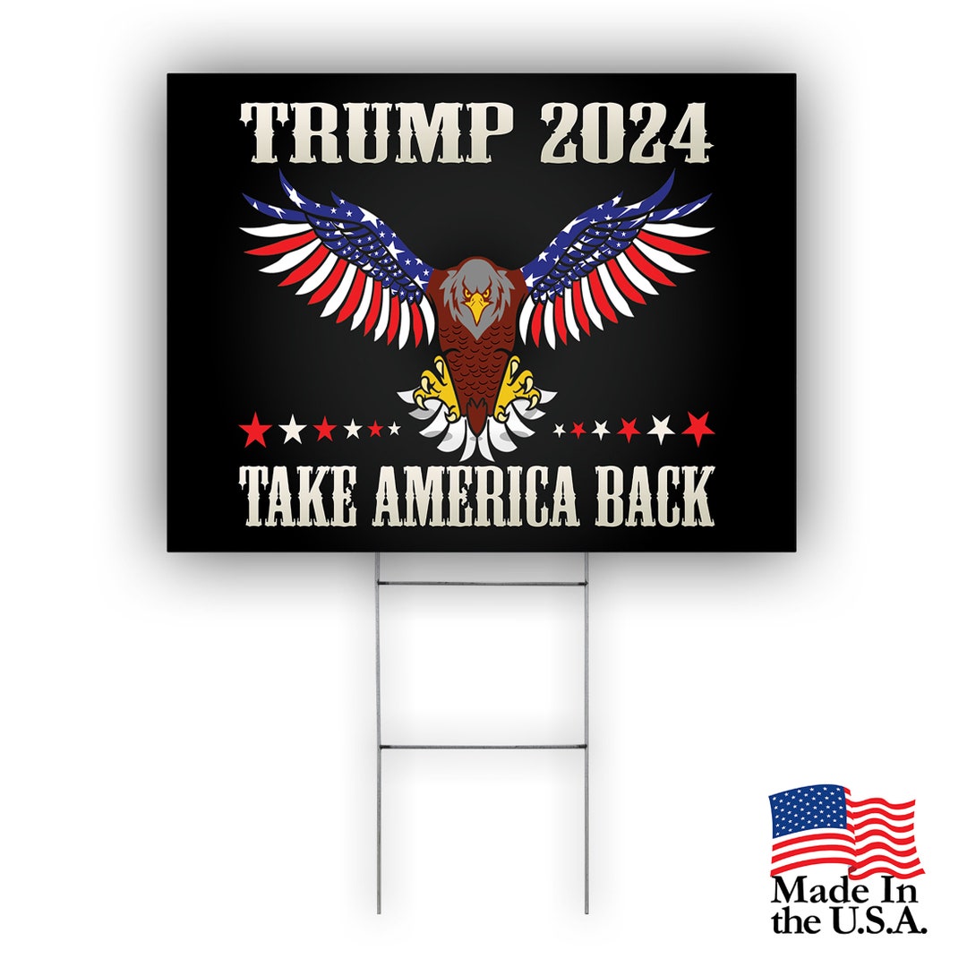Trump 2024 Take America Back Yard Sign USA Presidential Elections Vote ...