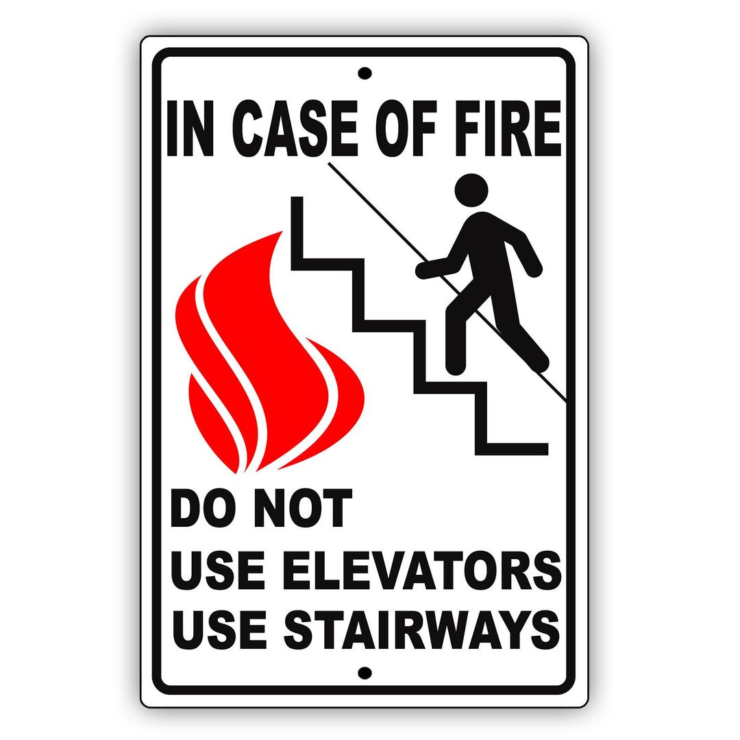 In Case of Fire Do Not Use Elevators Use Stairs Metal Sign Home Wall ...