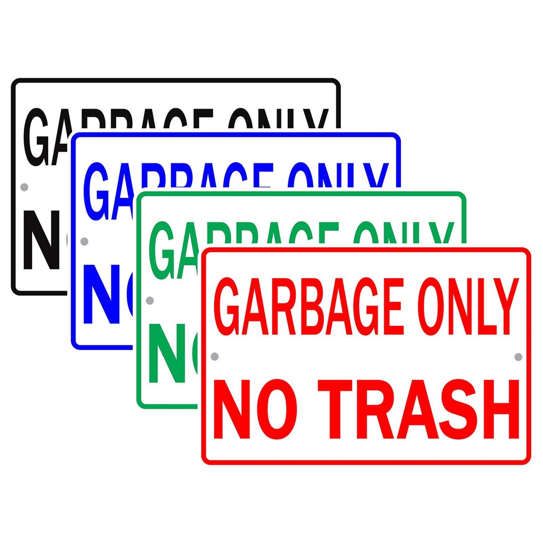 Garbage Only No Trash Metal Sign No Dumping Road Street Driveway Home ...