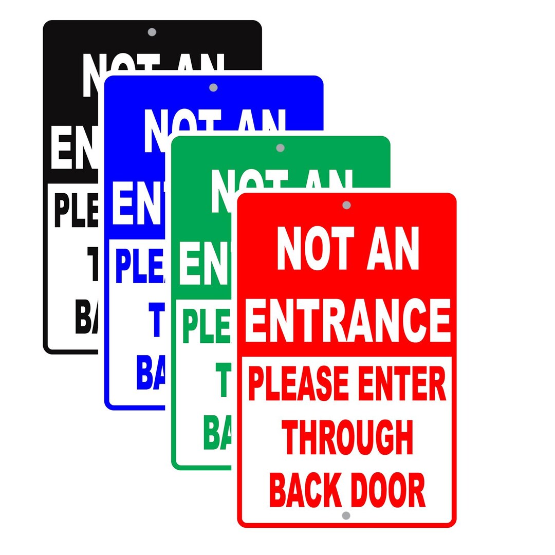 Not an Entrance Please Enter Through Back Door Metal Sign Wall Décor ...