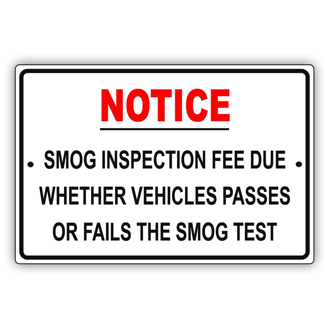 Notice Vehicle Smog Inspection Smog Test & Repair Centre Metal Sign ...
