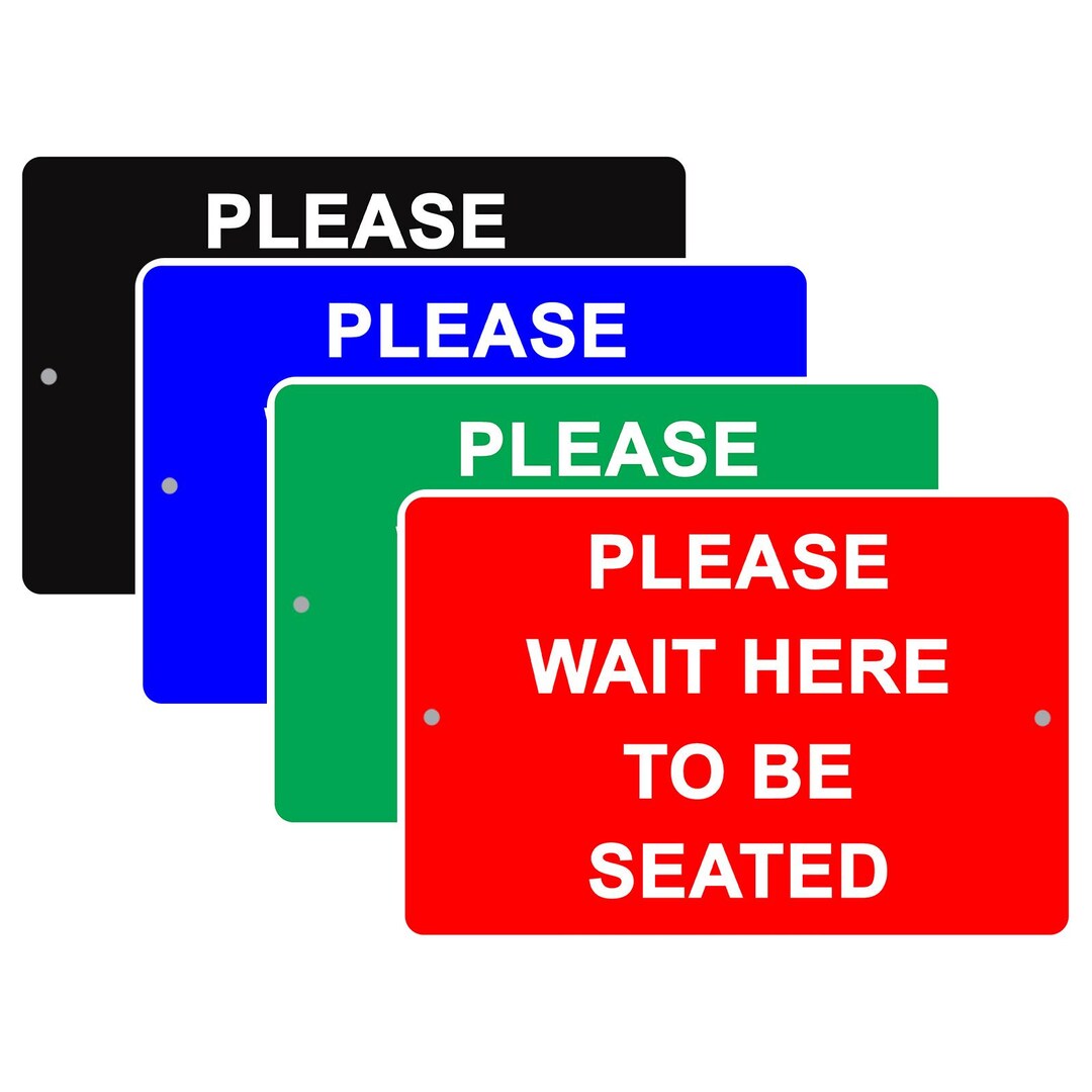 Please Wait Here to Be Seated Metal Sign Hospital Hotel Waiting Area ...