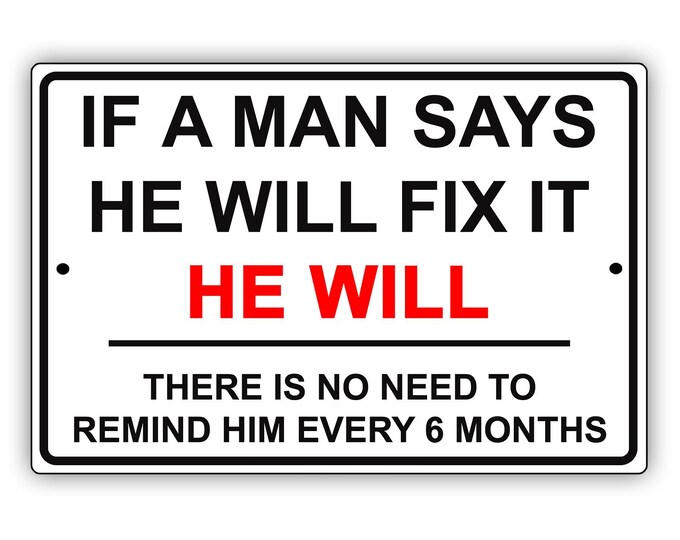 If A Man Says He Will Fix It He Will Sign, Custom Funny Garage Tool ...