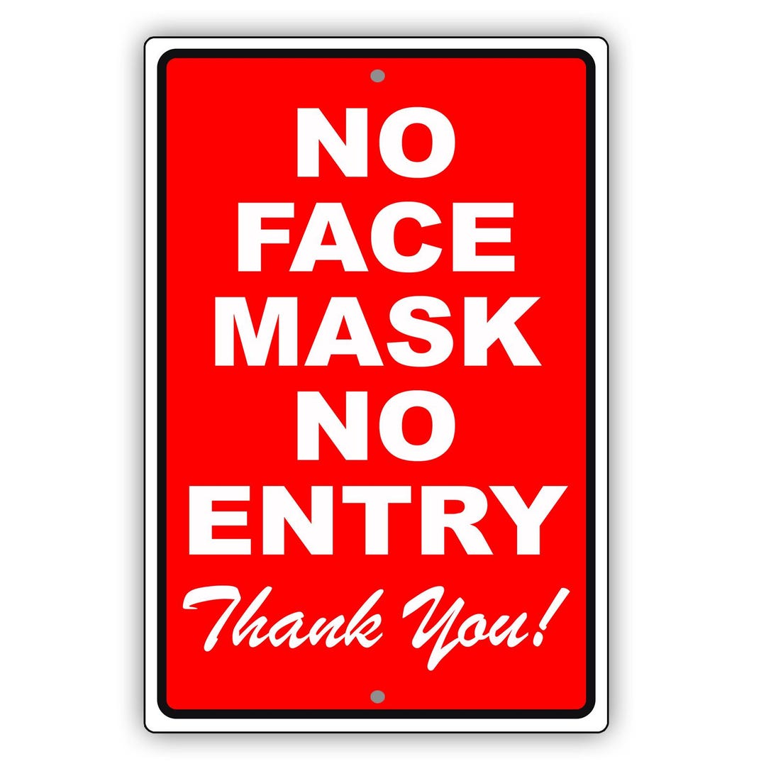 No Face Mask No Entry Thank You Red Metal Sign Stores Outdoor Décor ...