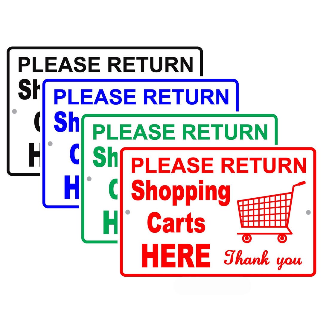 Please Return Shopping Carts Here Metal Sign Stores Markets Outdoor ...