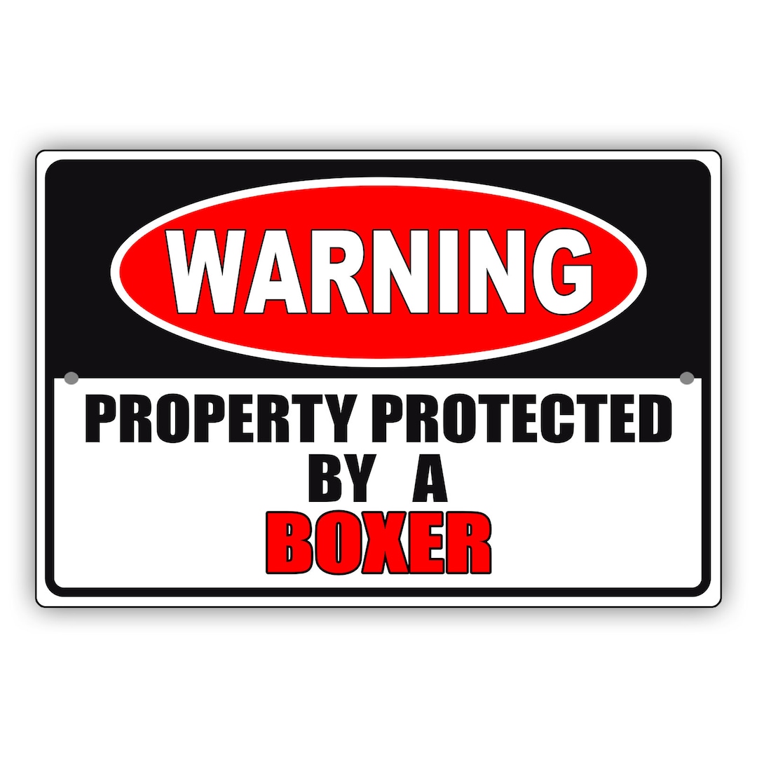 Warning Property Protected by Boxer Red Black Metal Sign Private ...