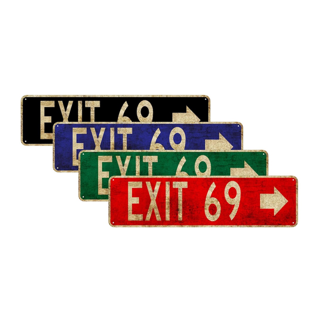 Exit 69 Street Sign Right Arrow Retro Rustic Vintage Sign for Man Cave ...