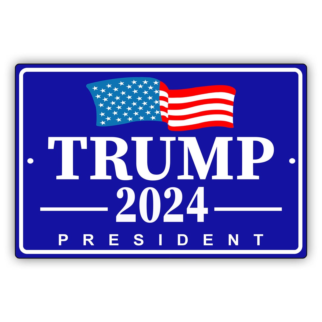 Trump 2024 President US Flag Metal Sign Vote Trump USA Presidential ...