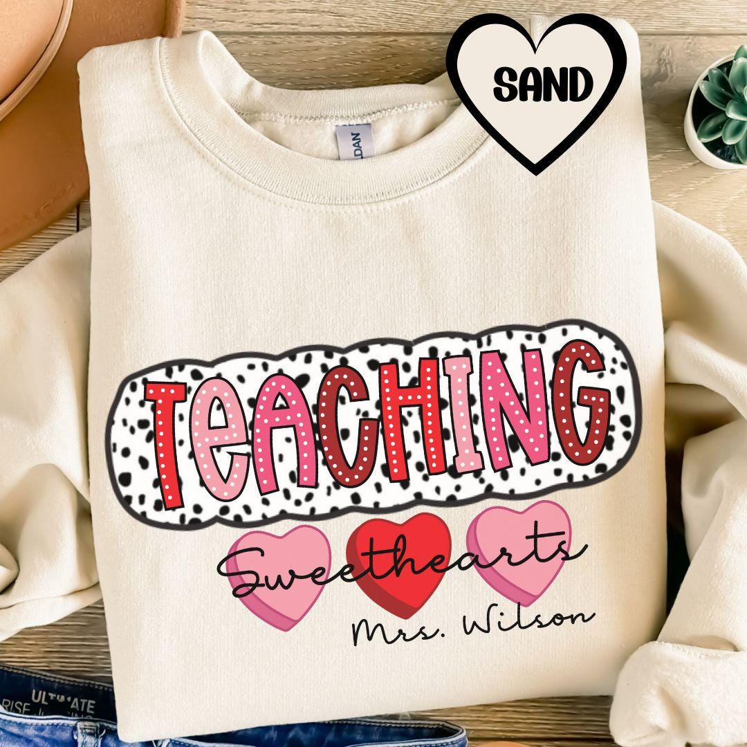 Custom Valentines Day Teacher Shirt, Candy Hearts Teaching Sweethearts ...