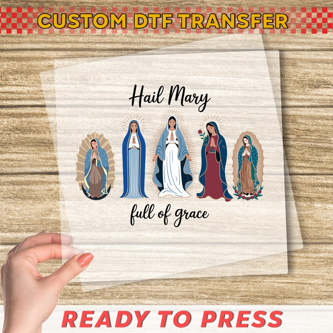 Blessed Virgin Mary Shirts Hail Mary Full of Grace DTF Transfer ...