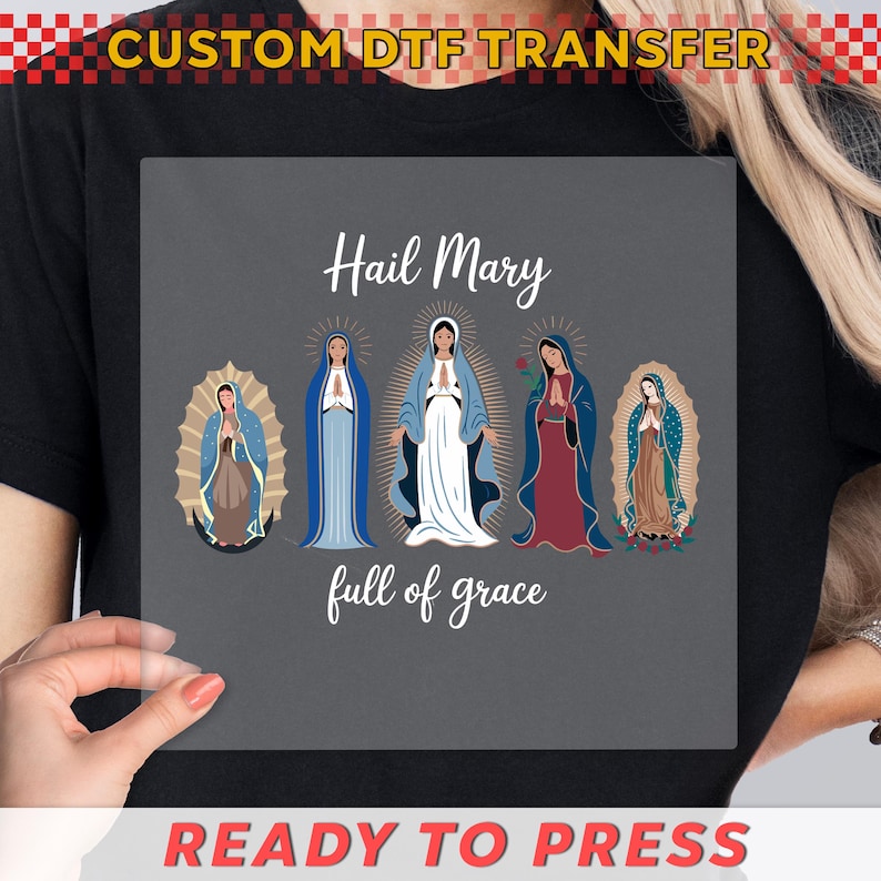 Blessed Virgin Mary Shirts Hail Mary Full of Grace DTF Transfer ...