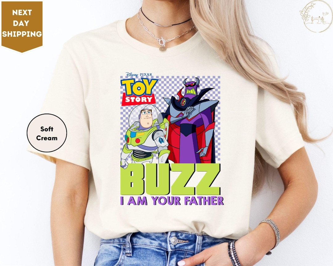 Disney Buzz I Am Your Father Shirt, Disneyland Family Shirt, Toy Story ...