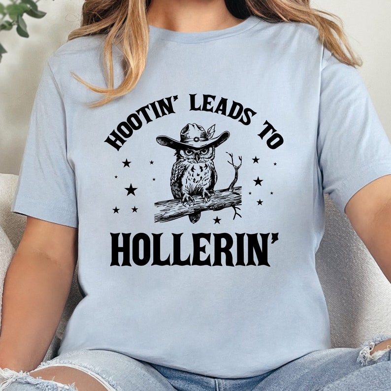 Western Owl Shirt, Hootin' Leads to Hollerin’ Shirt, Retro Animal ...