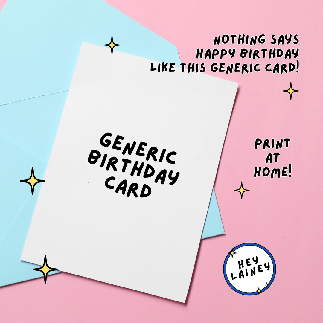 Generic Birthday Day Card | Print-at-home | Funny Greeting Card ...