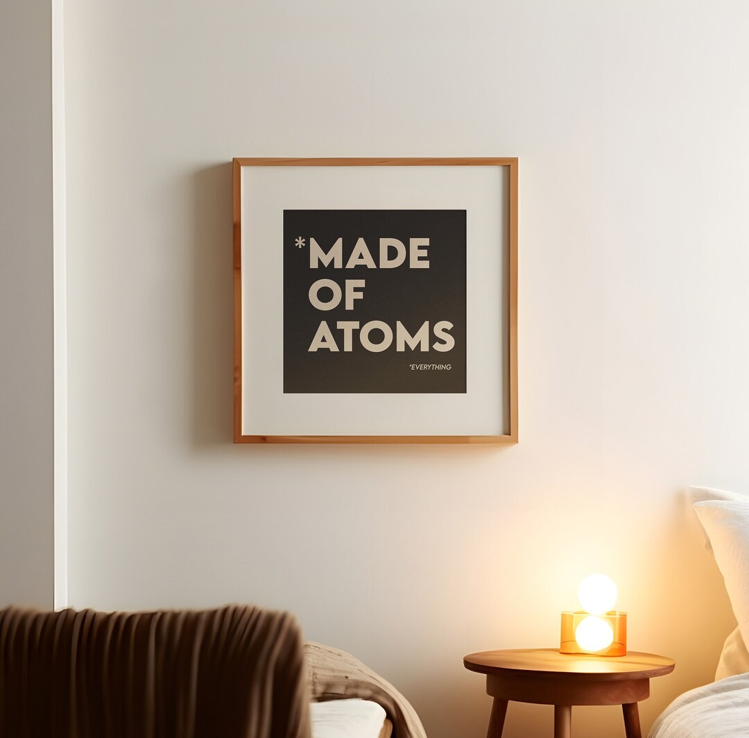 Everything Made of Atoms Wall Print - Living Room, Office, Kids Room ...