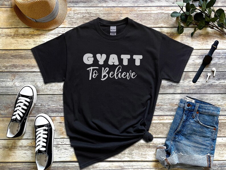 Gen Z Gyatt to Believe Funny Shirt and Body Positivity Meme Tee ...