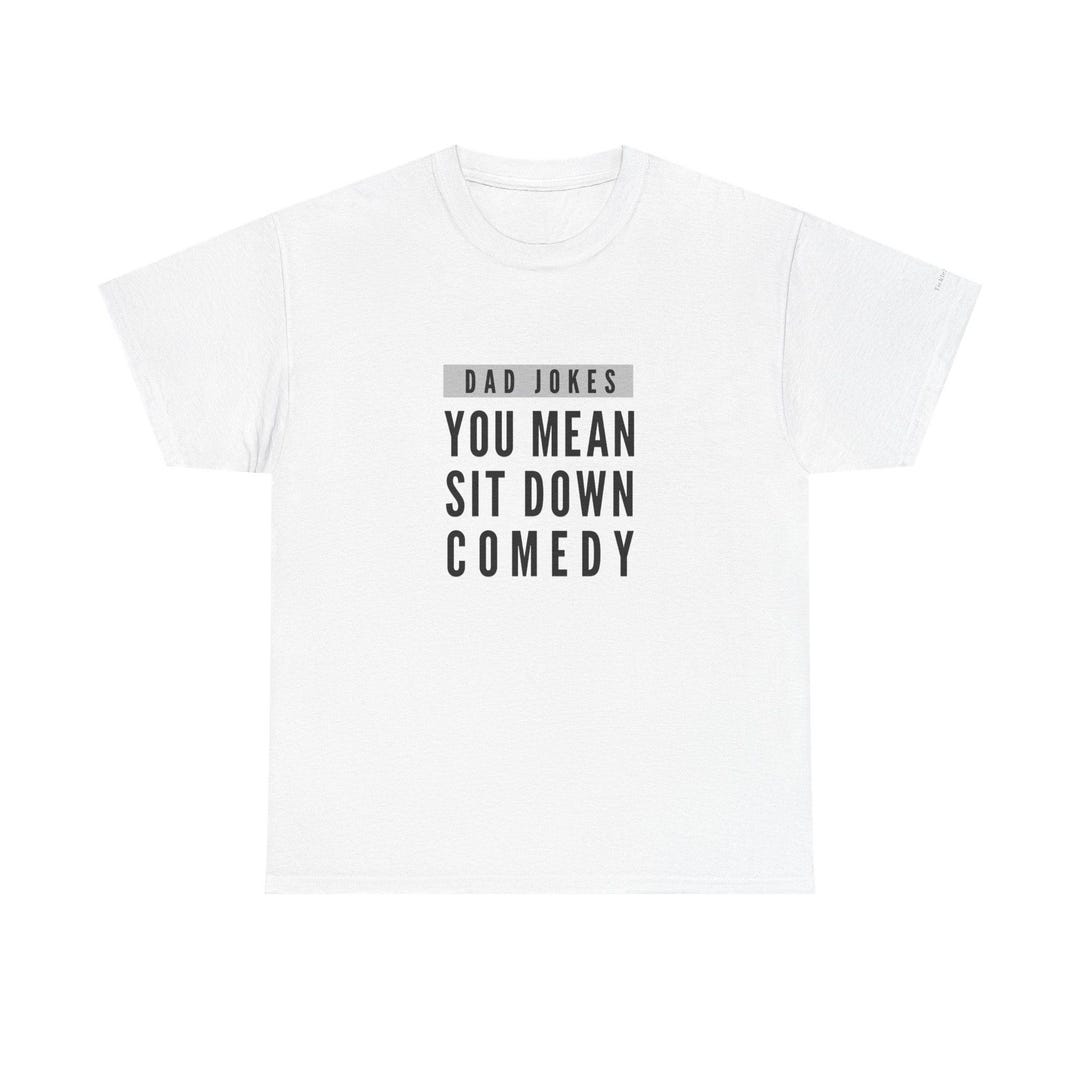 Dad Jokes, You Mean Sit Down Comedy - Etsy