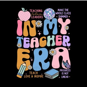 In My Teacher Era PNG, TEACHER Png, Teacher Back to School Png, Teacher ...