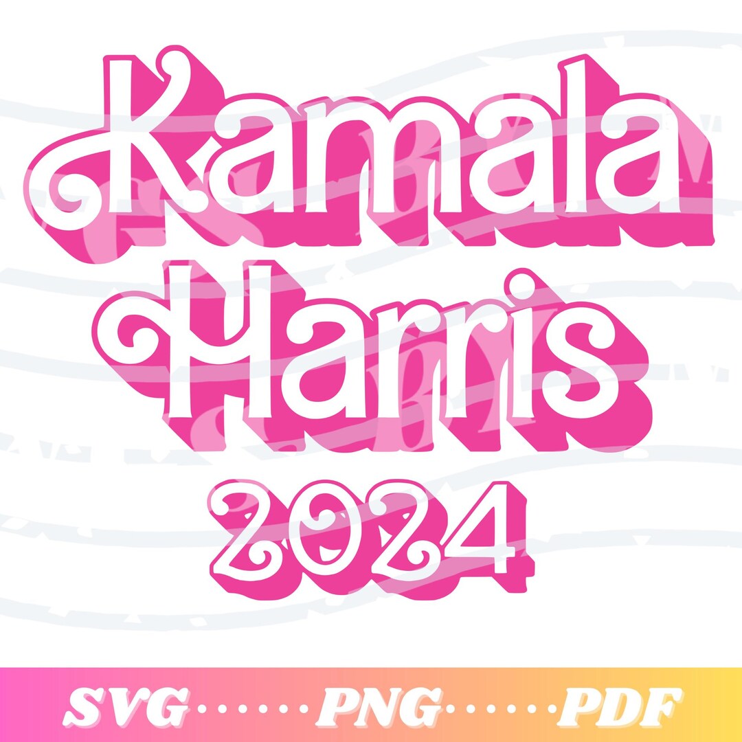 Kamala Harris 2024 Election 2024 Barbie Kamala Harris Digital Files SVG ...