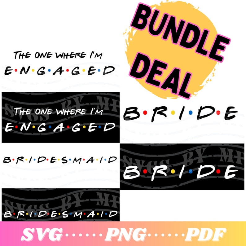 The One Where Im Engaged Bride Bridesmaid FRIENDS Font Bundle Bridal ...