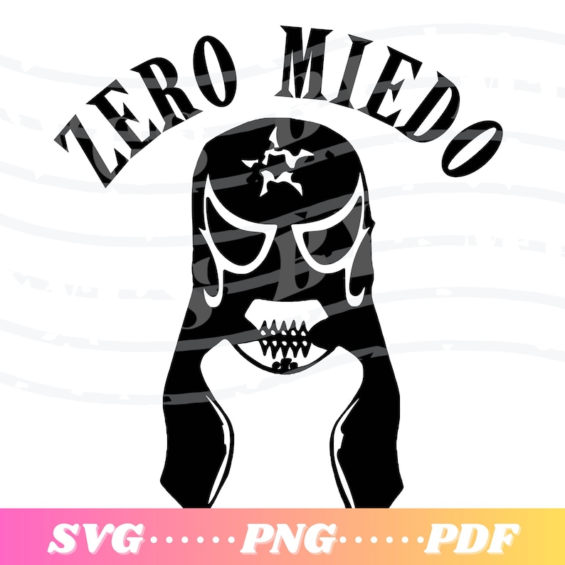 Máscara Zero Miedo Penta / Lucha Libre / SVG / PNG / PDF - Etsy México