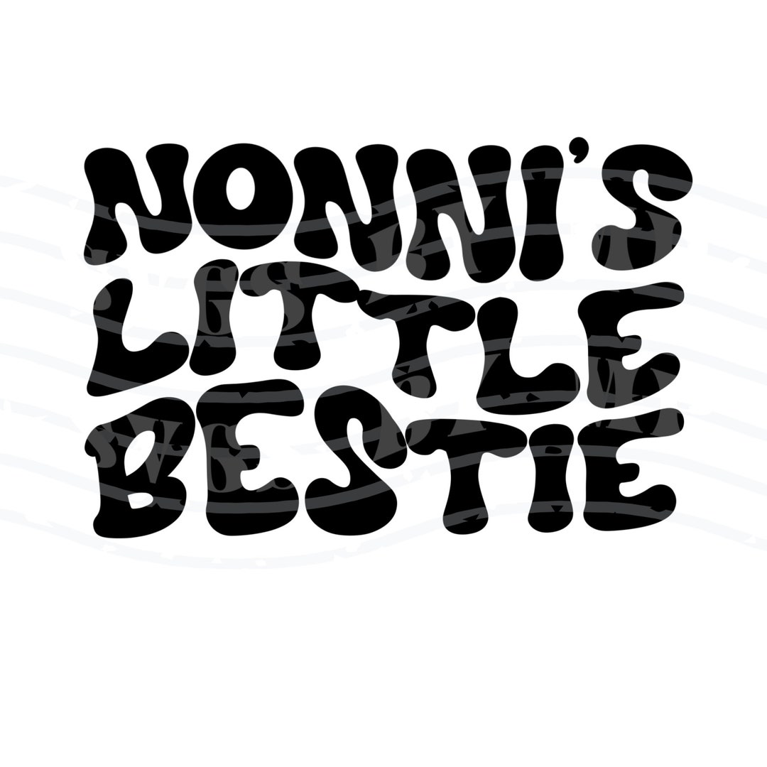 Nonni’s Little Bestie Wavy Text SVG - Etsy