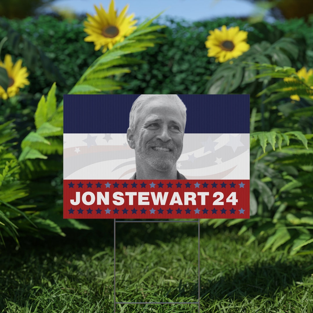 Jon Stewart 2024 Yard Sign 2024 Presidential Campaign Parody Plastic ...