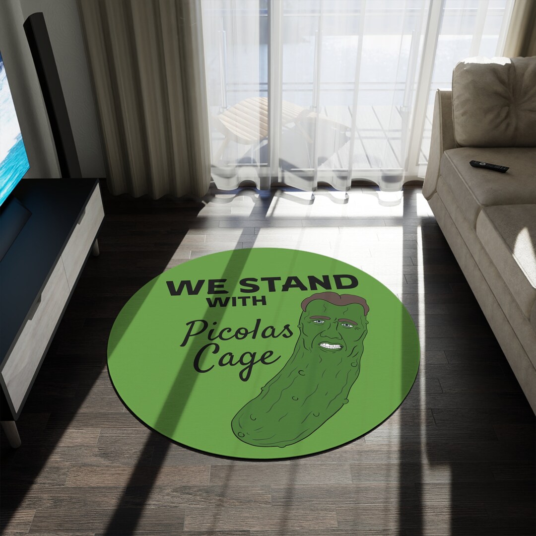 We Stand With Picolas Cage Round Rug Nicolas Cage as a Pickle Funny ...