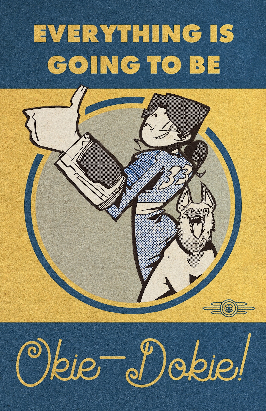 Everything is Going to Be Okie-dokie! - Fallout - Retro Styled Poster - Etsy