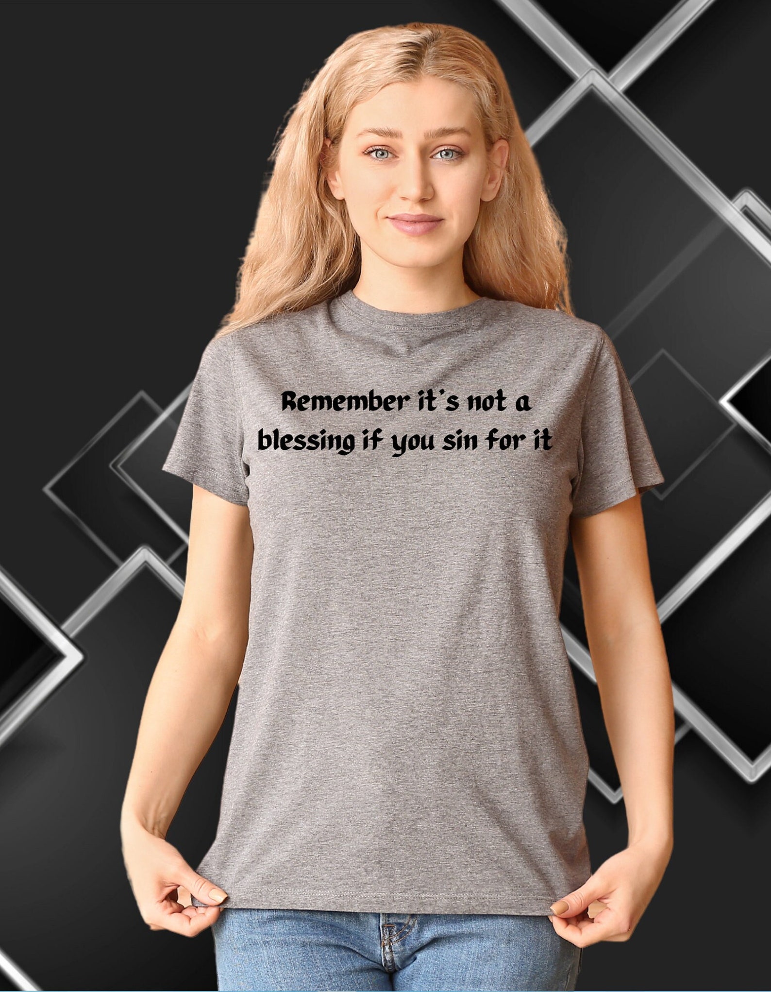 It's Not a Blessing If You Sin for It Custom T-shirt Own Your Flaws ...