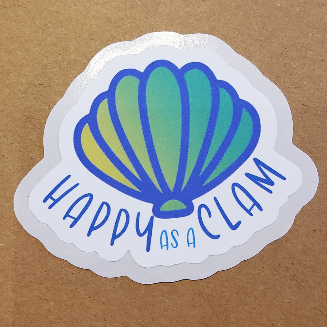 Happy as a Clam Sticker - Etsy