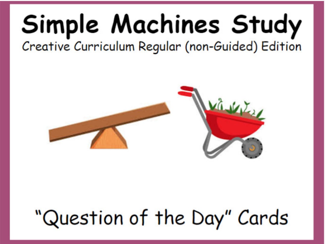 Question of the Day Cards - Simple Machines Study (creative Curriculum ...