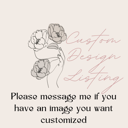 Custom Made to Order | PNG File | Digital Download Only | Special Order ...
